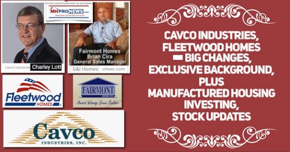 Cavco Industries, Fleetwood Homes Charley Lott Brian Cira Big Changes ...